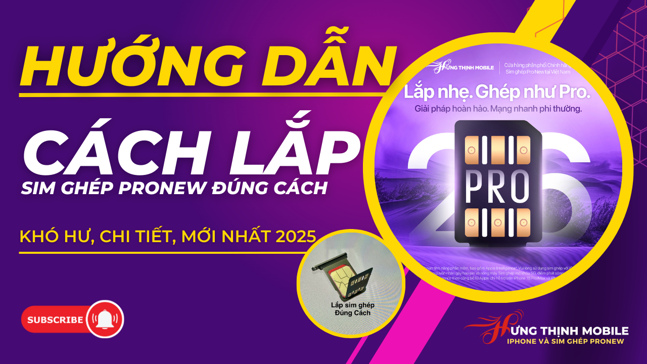 Hướng Dẫn Lắp Sim Ghép ProNew Đúng Cách – Chi Tiết & Đơn Giản